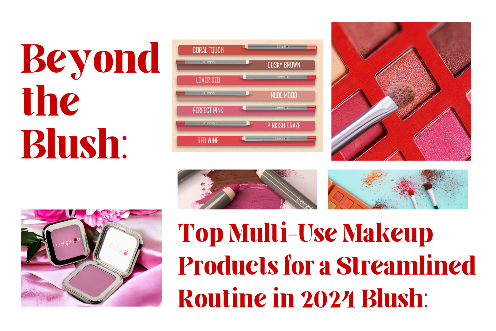 Beyond the Blush: Top Multi-Use Makeup Products for a Streamlined ...